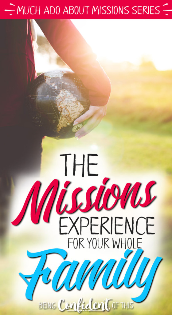 Much Ado about Missions: The Experience | Being Confident Of This