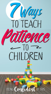 Practicing Patience with Preschoolers | Being Confident Of This