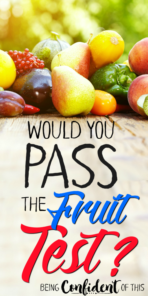 the-spiritual-fruit-test-being-confident-of-this