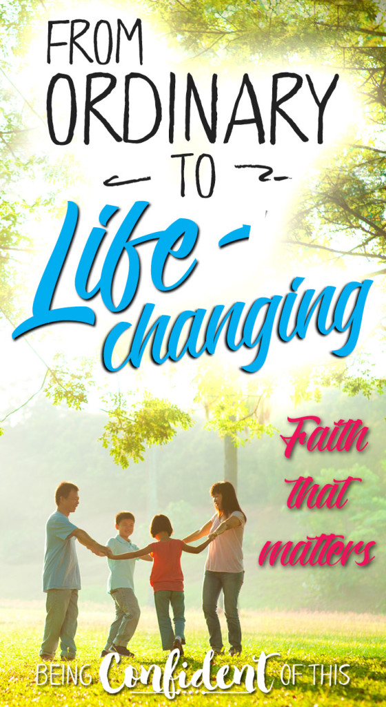 How to Have Life-changing Faith | Being Confident Of This